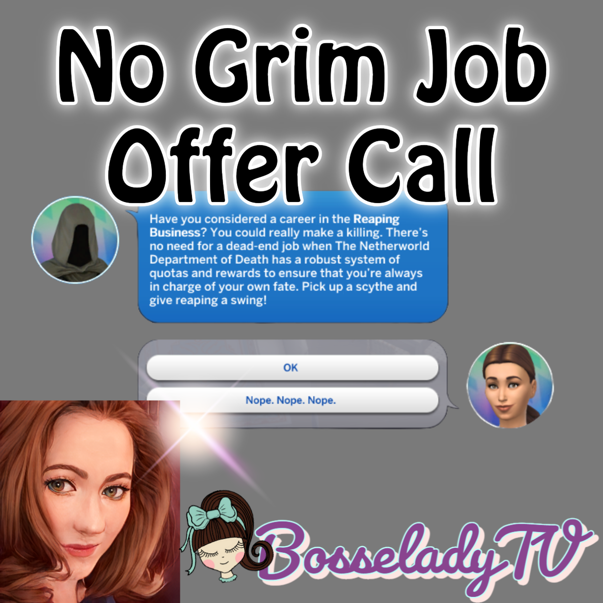 No Grim Job Offer Call – BosseladyTV