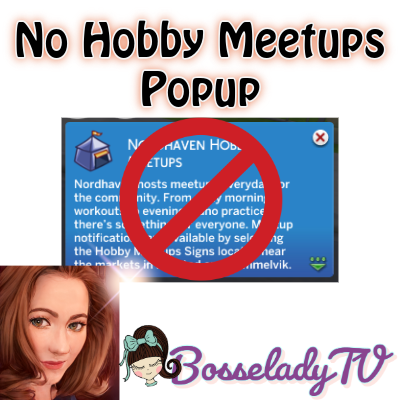 No Hobby Meetups Popup – BosseladyTV
